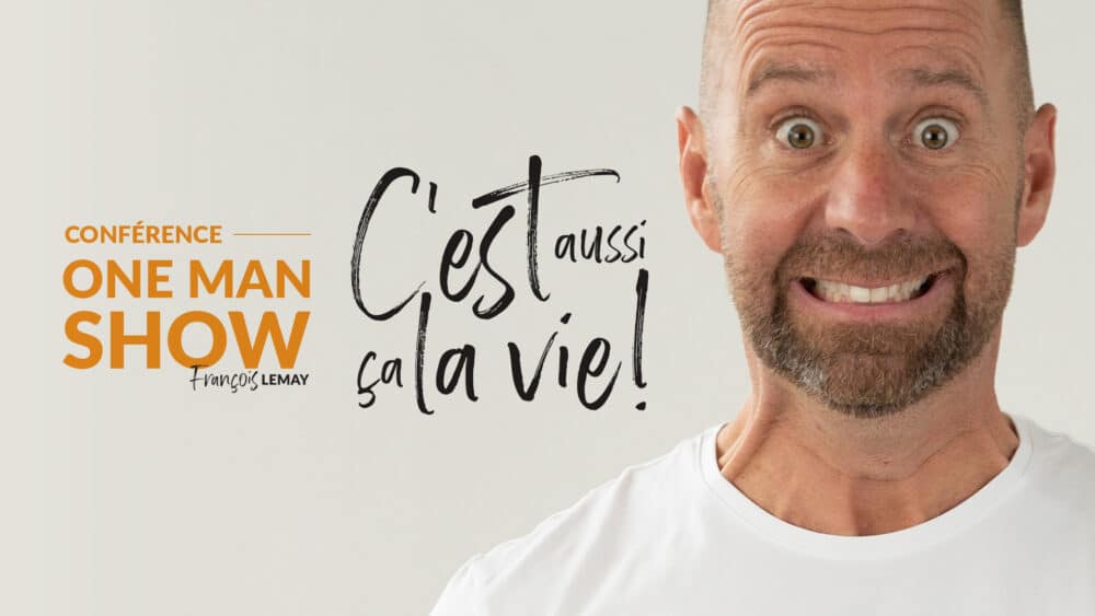 C'est aussi ça la vie! - François Lemay | TMC